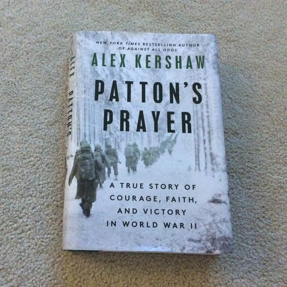 Alex Kershaw | Accents | Pattons Prayer Author Alex Kershaw Hardcover Book | Poshmark